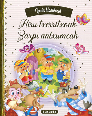 HIRU TXERRITXOAK - ZAZPI ANTXUMEAK. EDICIONES, SUSAETA. Libro en papel ...