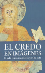 EL CREDO EN IMAGENES. EL ARTE COMO MANIFESTACIÓN DE LA FE. EPISCO ...